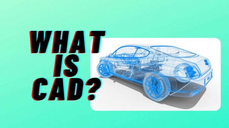 CAD是什么?定义，优势和用途解释- 3d来源matext登录 - 新万博b体育客户端